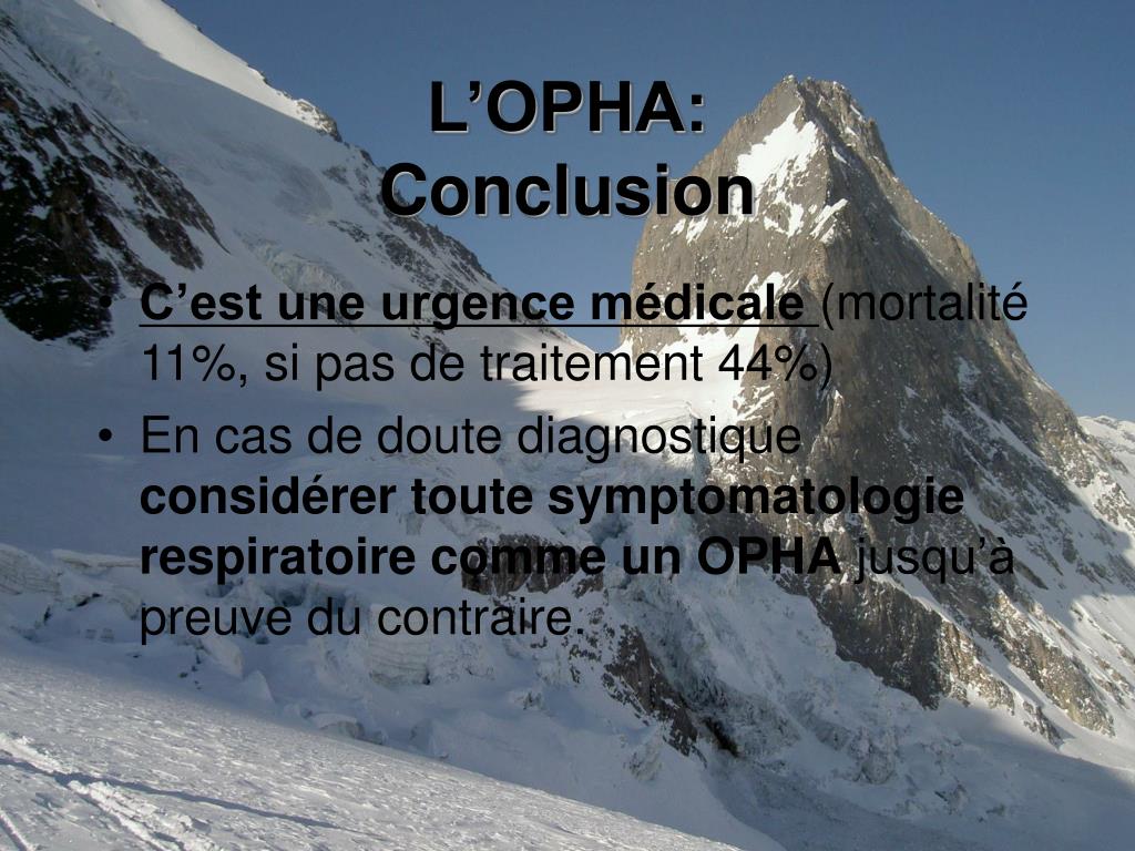 PPT - OEDEME PULMONAIRE DE HAUTE ALTITUDE (OPHA) PowerPoint ...