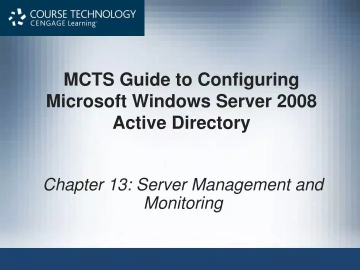 Ppt Mcts Guide To Configuring Microsoft Windows Server 2008 Active