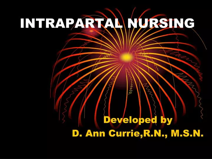PPT - INTRAPARTAL NURSING PowerPoint Presentation, free download - ID ...