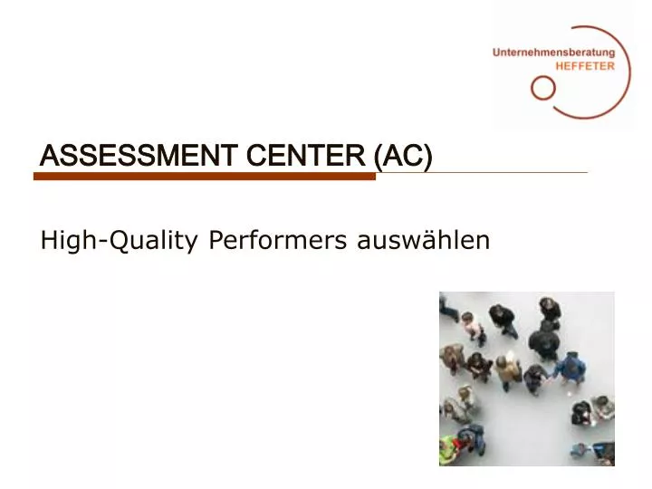 PPT - ASSESSMENT CENTER (AC) PowerPoint Presentation, free download ...