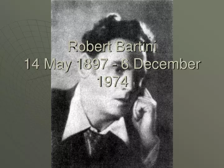 PPT - Robert Bartini 14 May 1897 - 6 December 1974 PowerPoint ...