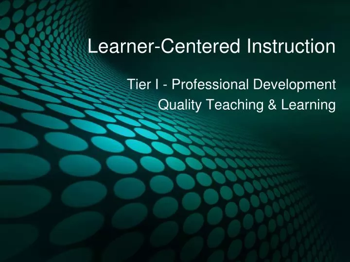 PPT - Learner-Centered Instruction PowerPoint Presentation, free ...