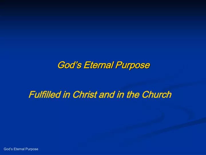 PPT - God’s Eternal Purpose PowerPoint Presentation, free download - ID ...