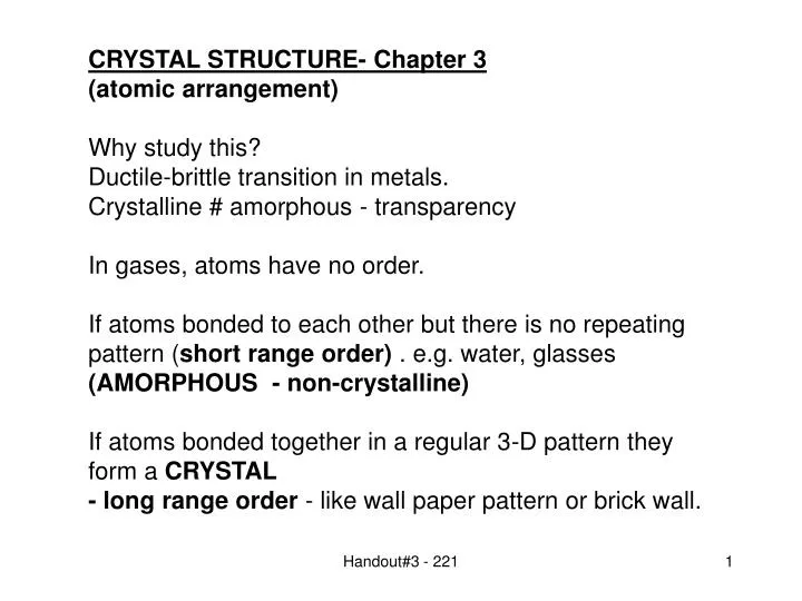 PPT - CRYSTAL STRUCTURE- Chapter 3 (atomic arrangement) Why study this ...