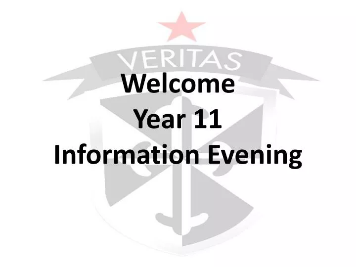 PPT - Welcome Year 11 Information Evening PowerPoint Presentation, free ...