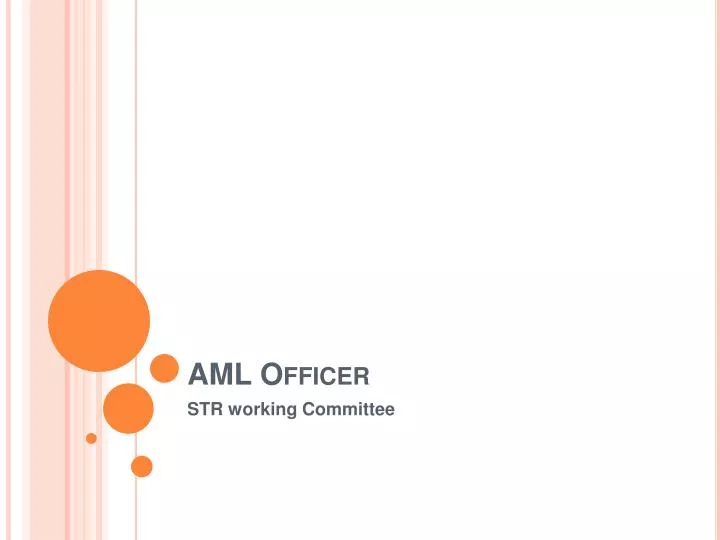 PPT - AML Officer PowerPoint Presentation, free download - ID:1025527