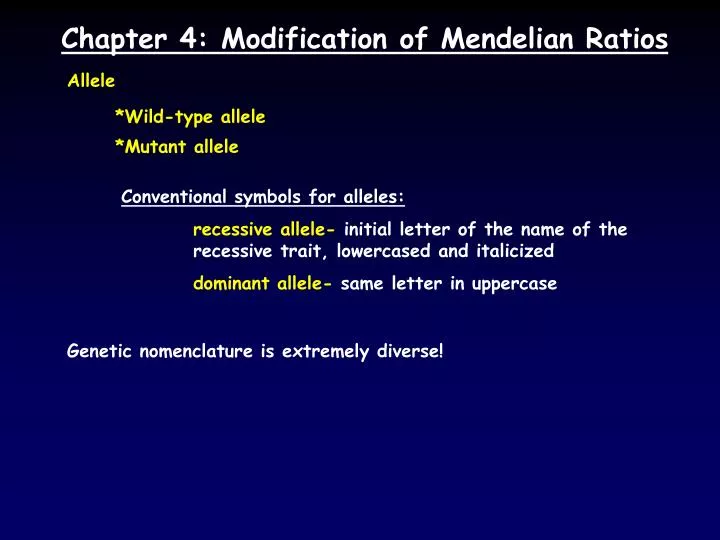 PPT - Chapter 4: Modification of Mendelian Ratios PowerPoint ...