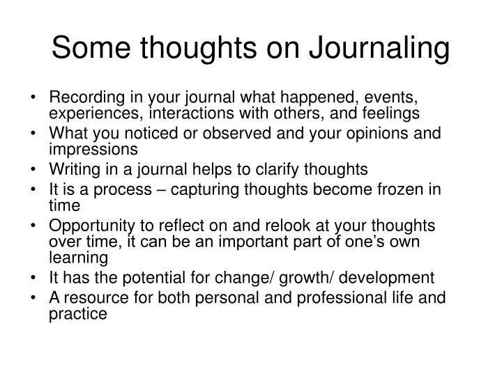 PPT - Some thoughts on Journaling PowerPoint Presentation, free ...