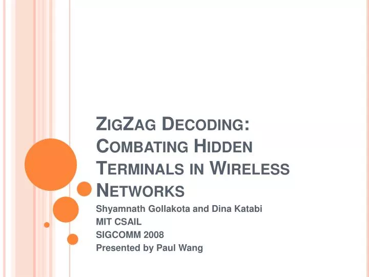 Ppt Zigzag Decoding Combating Hidden Terminals In Wireless Networks Powerpoint Presentation