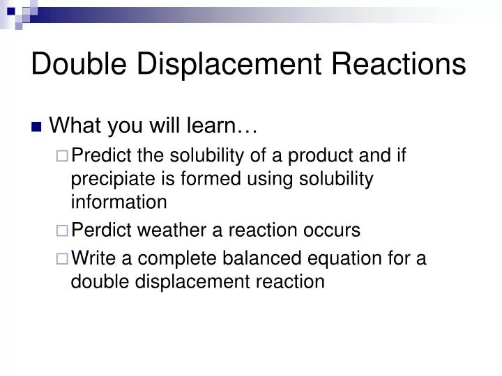 PPT - Double Displacement Reactions PowerPoint Presentation, free ...