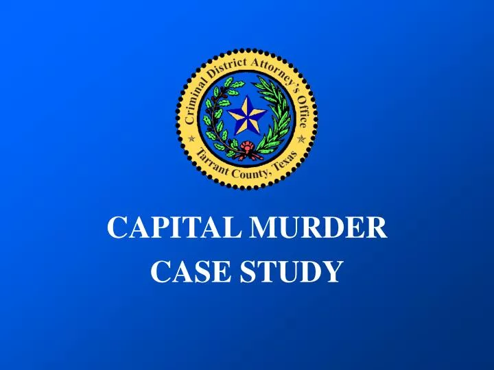 PPT - CAPITAL MURDER CASE STUDY PowerPoint Presentation, free download ...