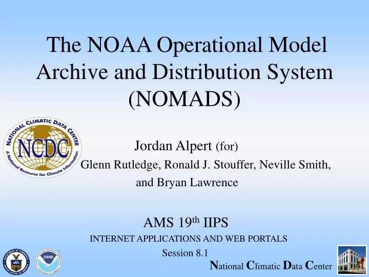 PPT - The NOAA Operational Model Archive and Distribution System ...
