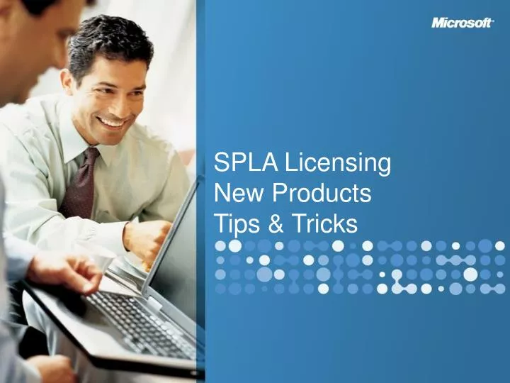 PPT - SPLA Licensing New Products Tips & Tricks PowerPoint Presentation - ID:1030985