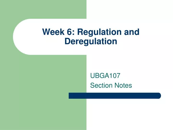 PPT - Week 6: Regulation and Deregulation PowerPoint Presentation, free ...