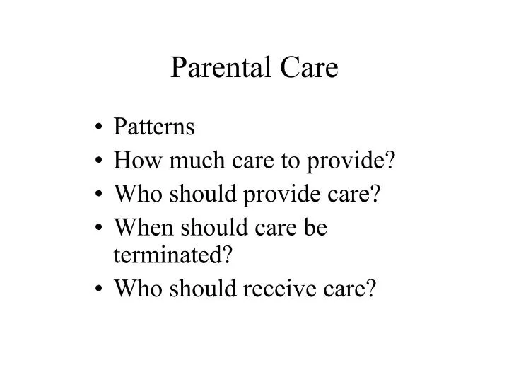 PPT - Parental Care PowerPoint Presentation, free download - ID:1032991