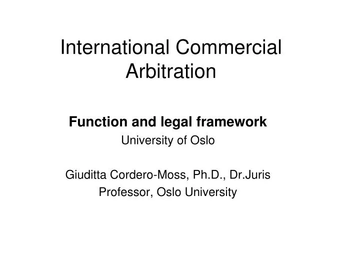 PPT - International Commercial Arbitration PowerPoint Presentation ...