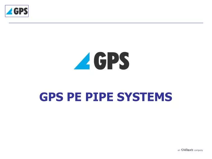 PPT - GPS PE PIPE SYSTEMS PowerPoint Presentation, free download - ID ...