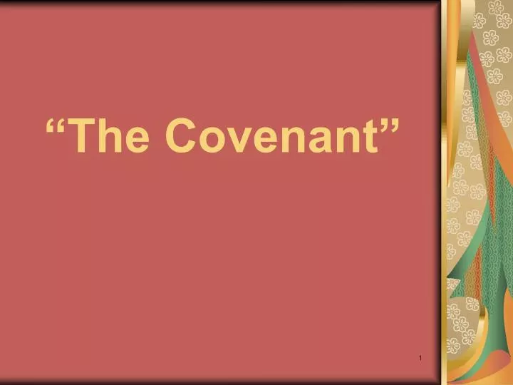 PPT - “The Covenant” PowerPoint Presentation, free download - ID:1033772