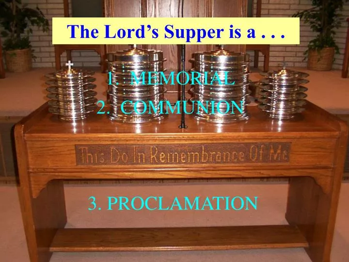 PPT - The Lord’s Supper is a . . . PowerPoint Presentation, free ...