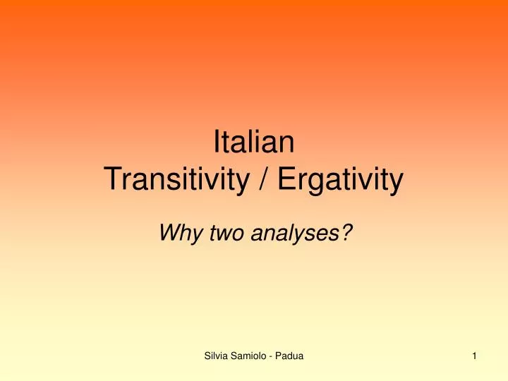PPT - Italian Transitivity / Ergativity PowerPoint Presentation, free ...