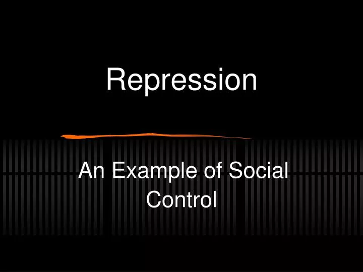 PPT - Repression PowerPoint Presentation, free download - ID:1035790