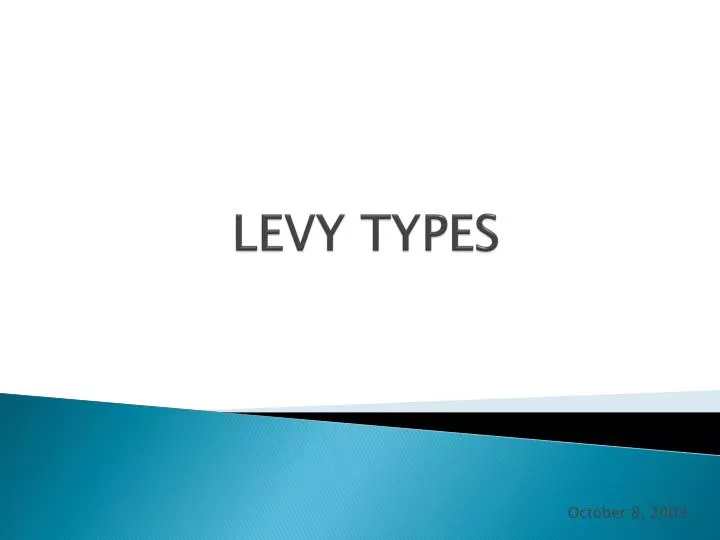 PPT - LEVY TYPES PowerPoint Presentation, free download - ID:1036415