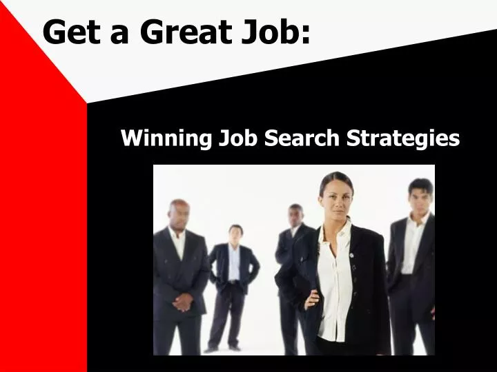 PPT - Get a Great Job: PowerPoint Presentation, free download - ID:1036506