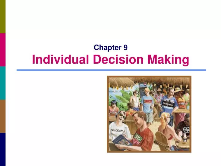 PPT - Chapter 9 Individual Decision Making PowerPoint Presentation ...