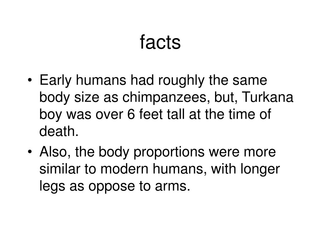 PPT - Turkana boy, and how his discovery is important to learning about ...