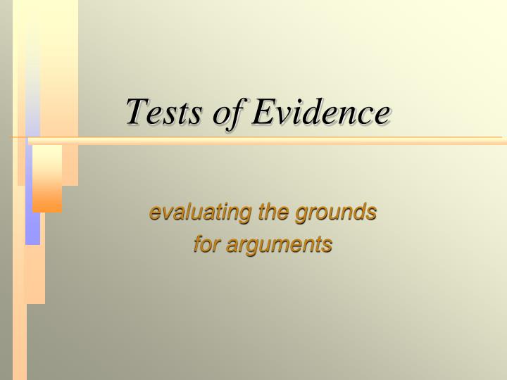 PPT - Tests of Evidence PowerPoint Presentation, free download - ID:1038913