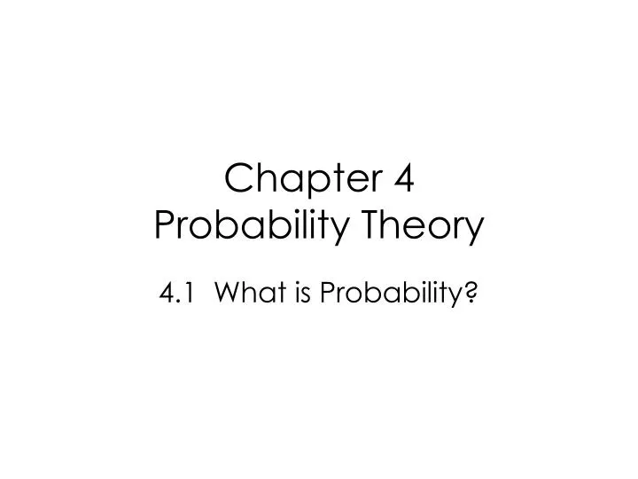 PPT - Chapter 4 Probability Theory PowerPoint Presentation, free ...