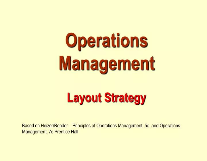 PPT - Operations Management Layout Strategy PowerPoint Presentation ...