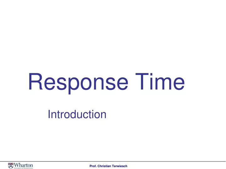PPT - Response Time PowerPoint Presentation, free download - ID:1039983