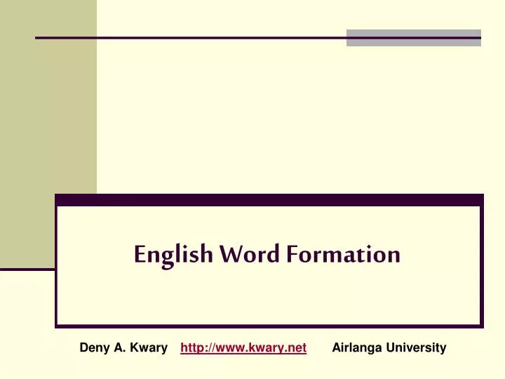 PPT - English Word Formation PowerPoint Presentation, free download ...