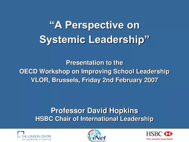 PPT - “A Perspective on Systemic Leadership” Presentation to the OECD ...