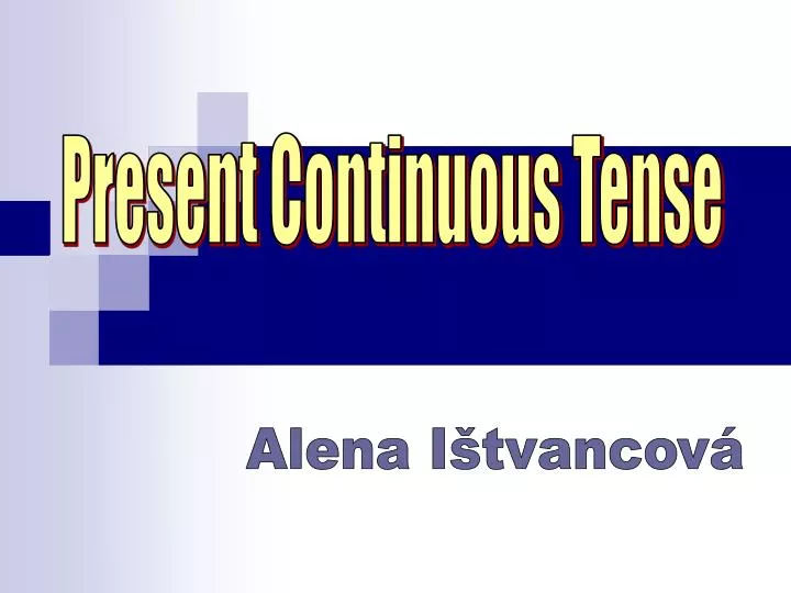 PPT - Present Continuous Tense PowerPoint Presentation, free download ...