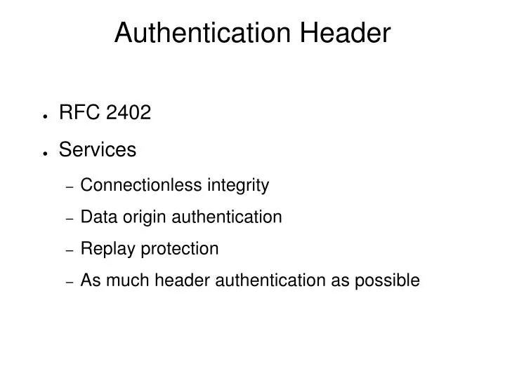 PPT - Authentication Header PowerPoint Presentation, free download - ID ... PPT - Authentication Header PowerPoint Presentation, free download - ID ...