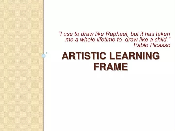 PPT - ARTISTIC LEARNING FRAME PowerPoint Presentation, free download ...
