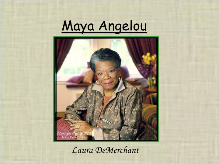 PPT - Maya Angelou PowerPoint Presentation, free download - ID:1041628