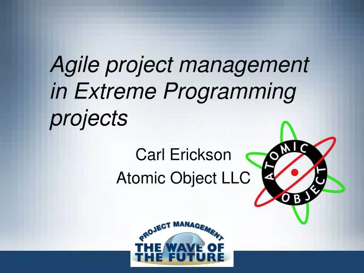 PPT - Agile project management in Extreme Programming projects PowerPoint Presentation - ID:1041658