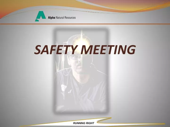 PPT - SAFETY MEETING PowerPoint Presentation, free download - ID:1042963