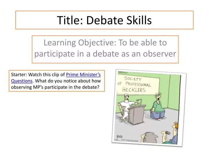 PPT - Title: Debate Skills PowerPoint Presentation, free download - ID ...