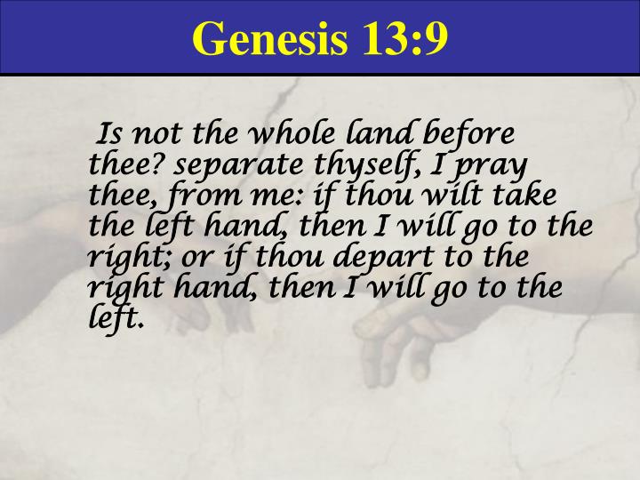 PPT - Genesis Chapter 13 PowerPoint Presentation - ID:1043340