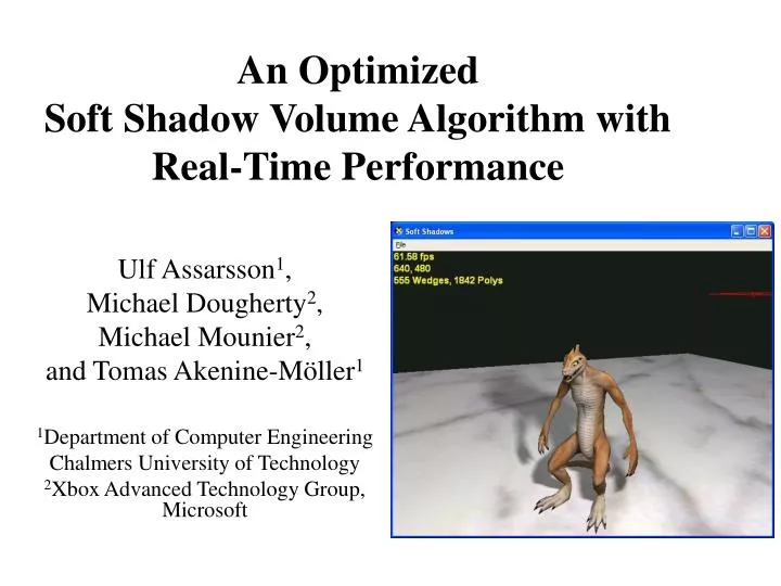 PPT - An Optimized Soft Shadow Volume Algorithm with Real-Time Performance PowerPoint ...