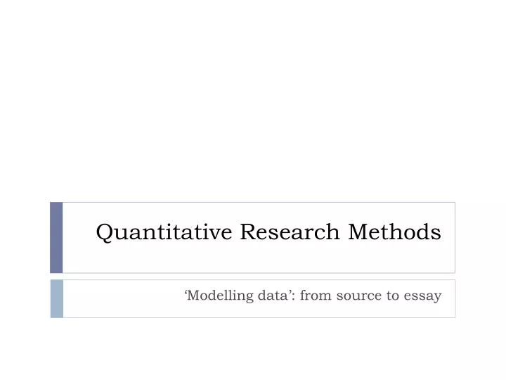 PPT - Quantitative Research Methods PowerPoint Presentation, free ...