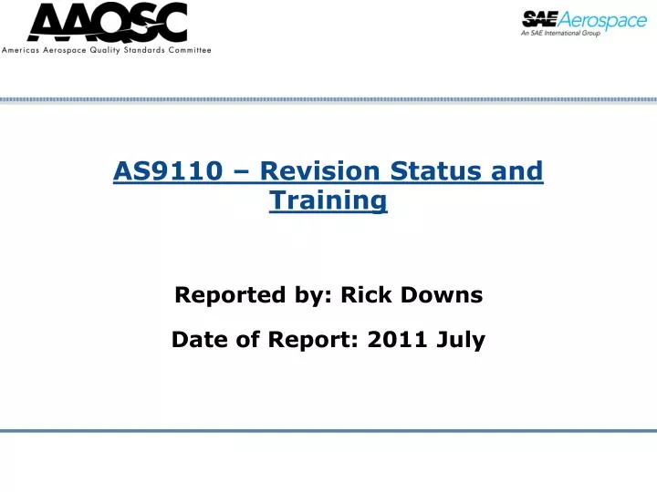 PPT - AS9110 – Revision Status and Training PowerPoint Presentation ...