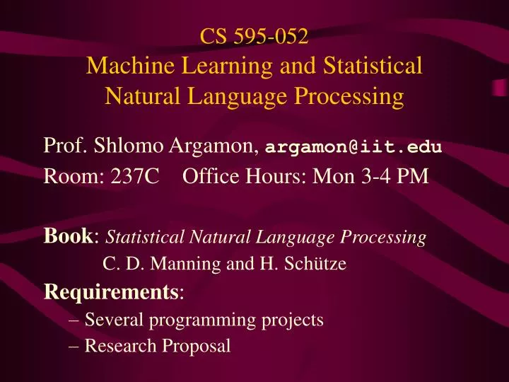 PPT - CS 595-052 Machine Learning and Statistical Natural Language Processing PowerPoint ...
