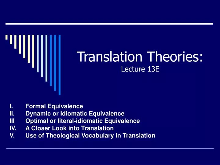 PPT - Translation Theories: Lecture 13E PowerPoint Presentation, free ...