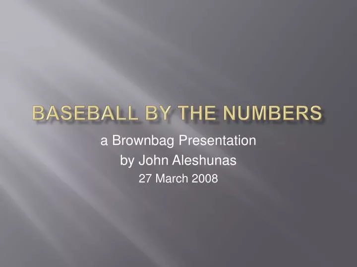 PPT - Baseball by the Numbers PowerPoint Presentation, free download ...