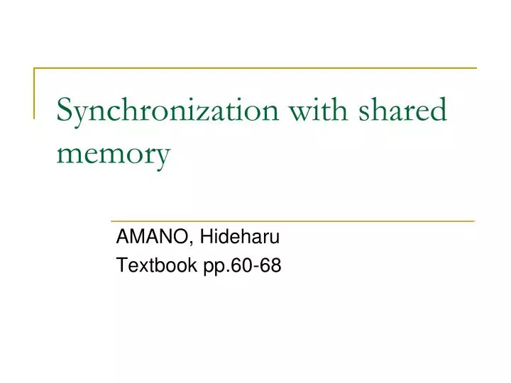 PPT - Synchronization with shared memory PowerPoint Presentation, free download - ID:1046891